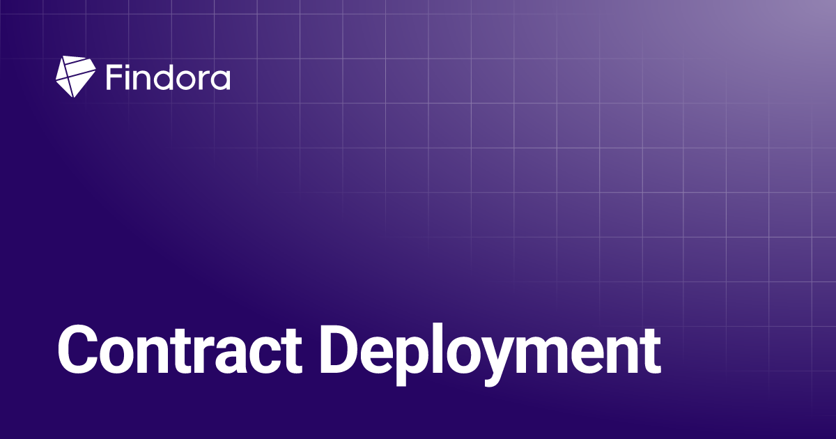 Contract Deployment | Findora Wiki