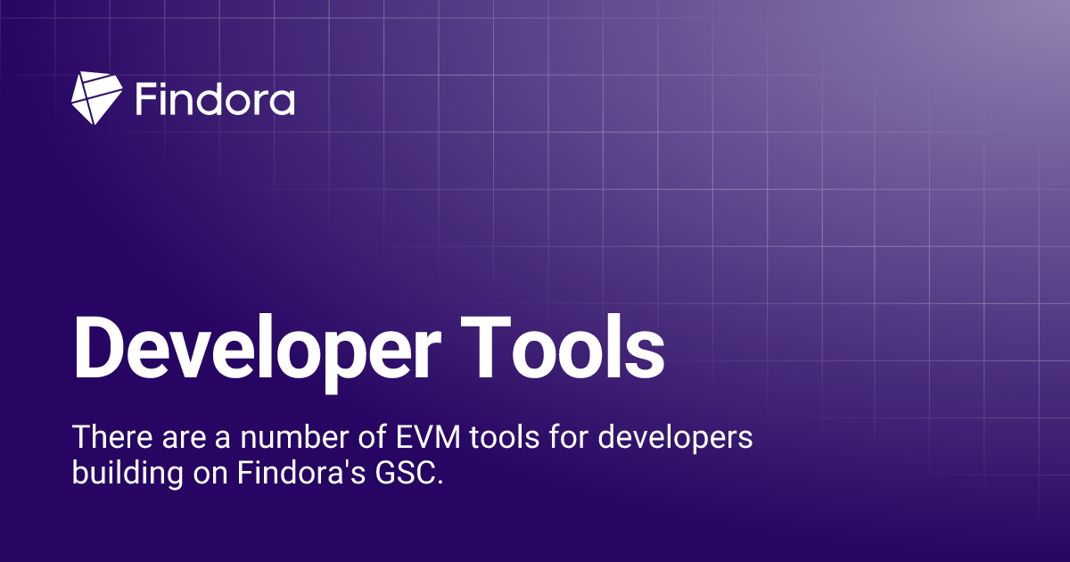 Developer Tools | Findora Wiki