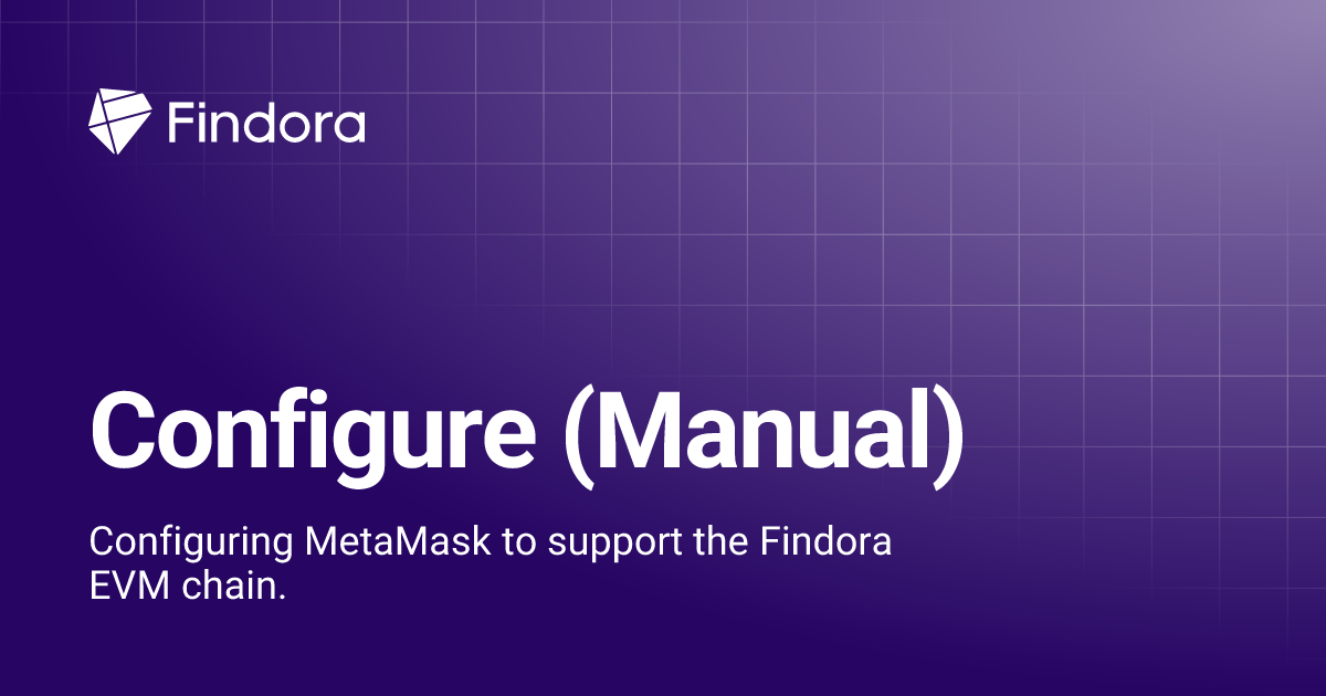 Configure (Manual) | Findora Wiki